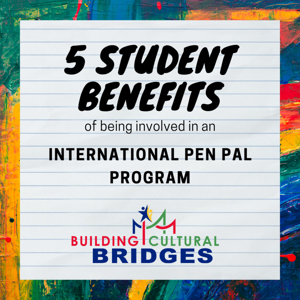 5 Benefits International Pen Pal Program | Education & Professional ...